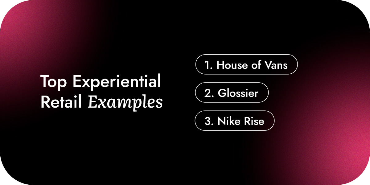 Experiential Retail and Immersive Shopping - Kopius